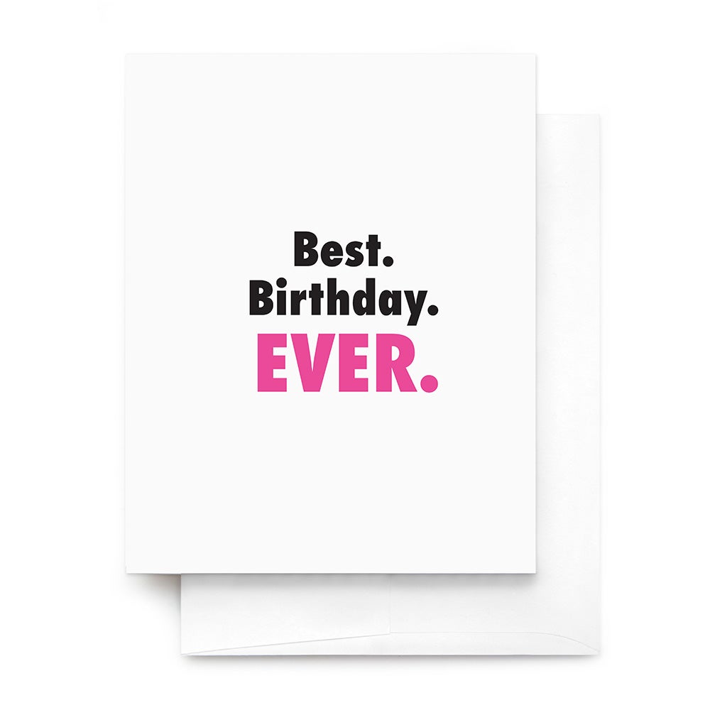 Best Birthday Ever Greeting Card